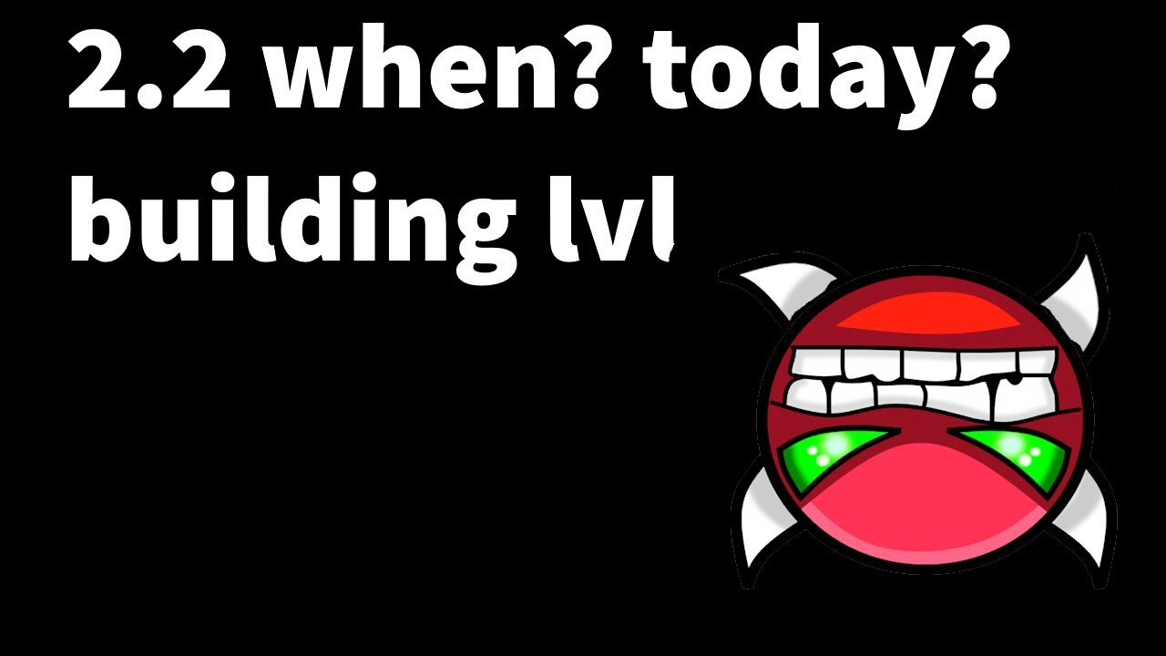 Geometry dash 2.2? Geometry dash is down so we're making map, JOIN😎 ...