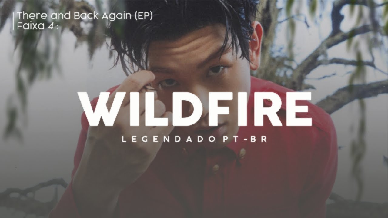 Eric Nam - Wildfire [LEGENDADO PT-BR] - YouTube