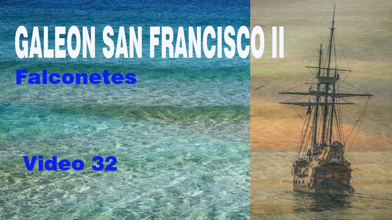Video 32 - Falconetes del Galeón San Francisco II - YouTube