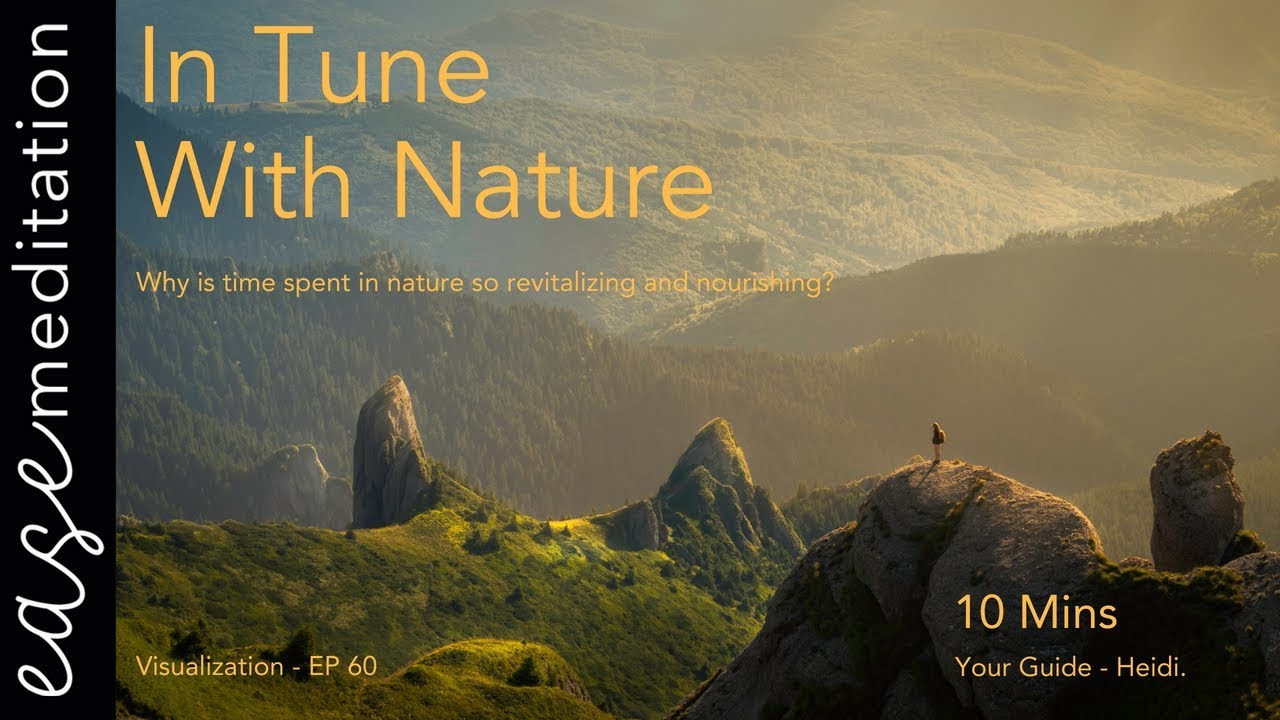 HQ - In Tune With Nature - Episode 60 - Ease Meditation - YouTube