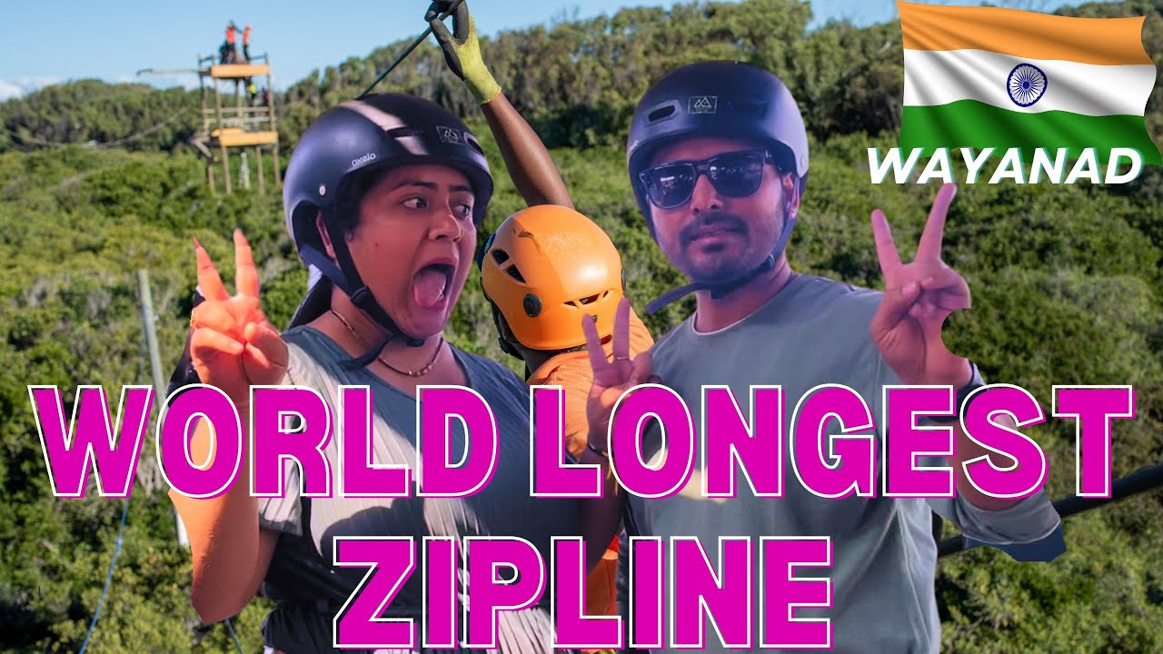 Wayanad ki famous zip line | Biwi ki baji band | World’s longest zip ...
