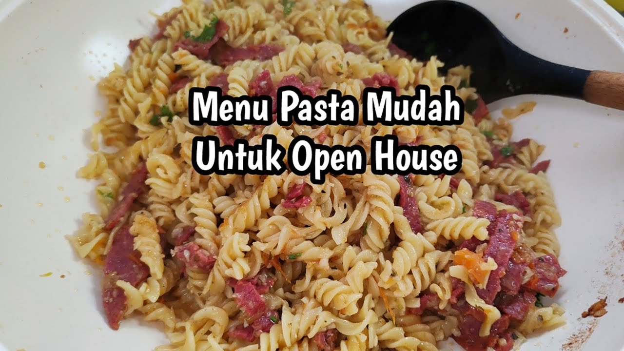 Resepi Pasta Mudah Sedap Untuk Menu Open House - YouTube