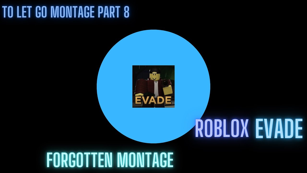 Forgotten | An Roblox Evade Montage - YouTube