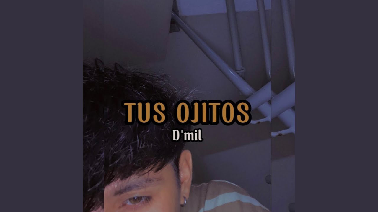 Tus Ojitos - YouTube