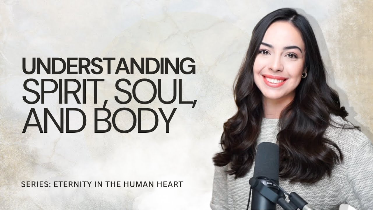 01 Understanding Spirit, Soul, and Body | Series: Eternity In The Human ...