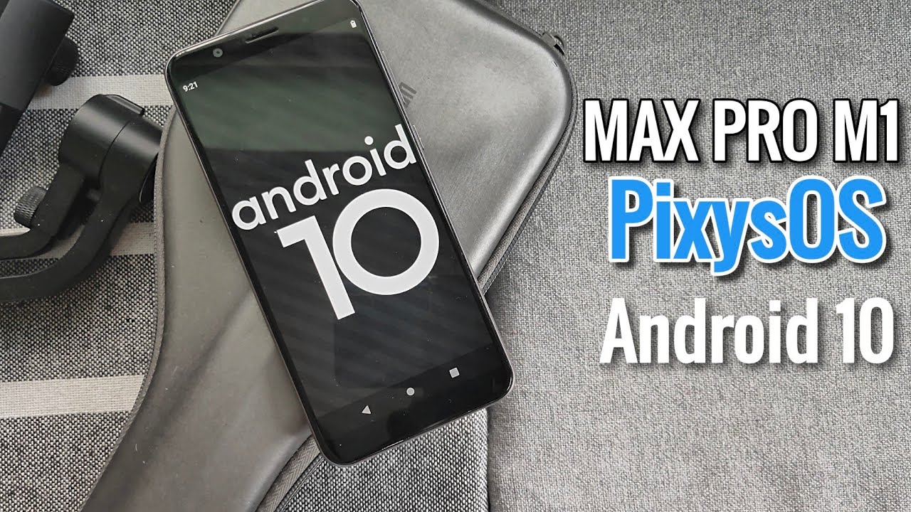 Max Pro M1: PixysOS Android 10 | First Look | Better Than AOSP 10.0 ...
