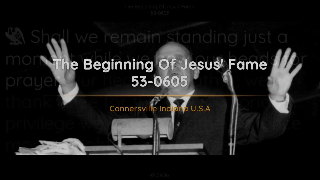 53-0605 The Beginning Of Jesus Fame | William Branham - YouTube