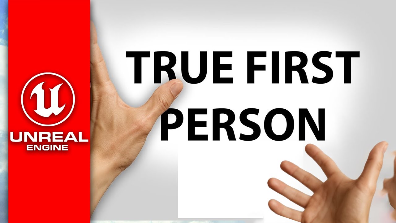 How to Create a True First Person Camera in Unreal Engine 5 (Full ...