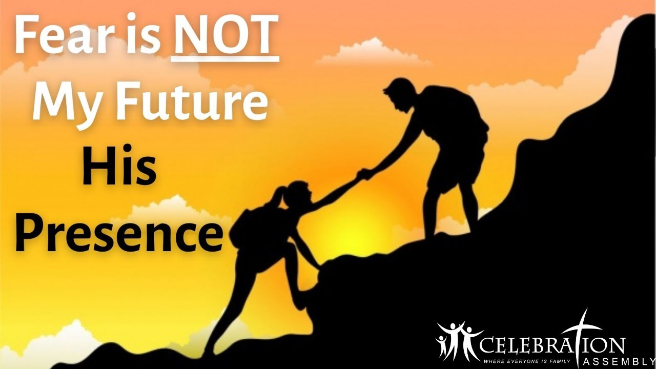 Fear is NOT My Future - WEEK ONE | Pastor Craig Ellefsen | Celebration ...