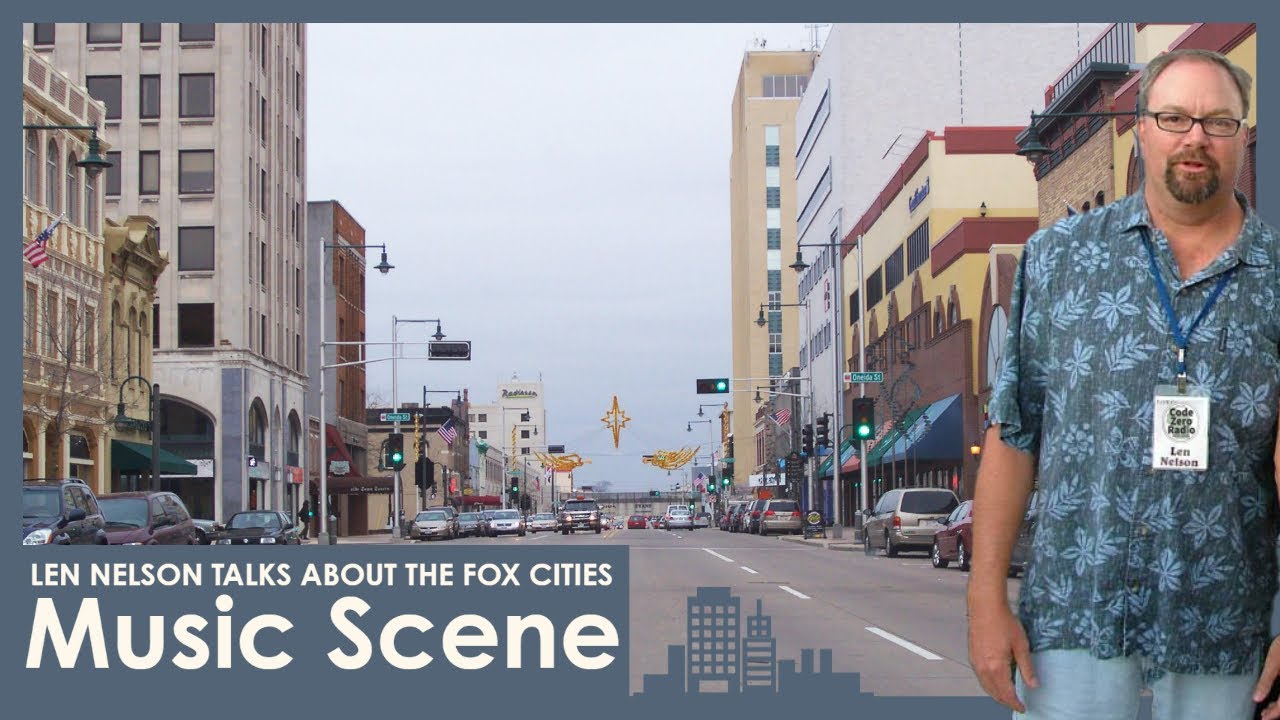 Len Nelson on the Fox Cities Music Scene - YouTube