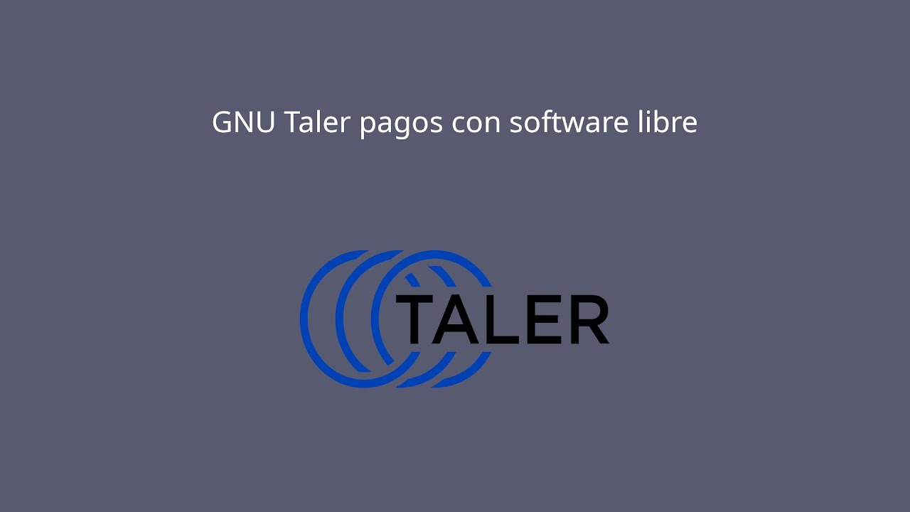 GNU Taler pagos con software libre - YouTube