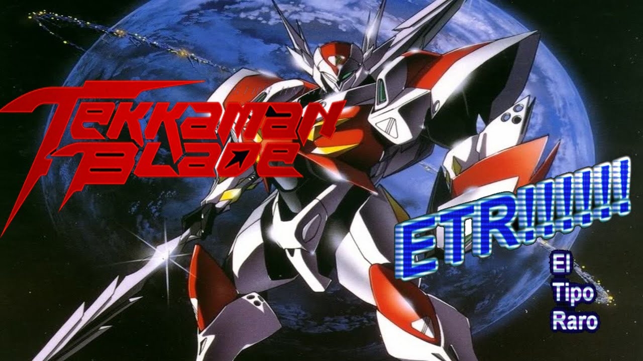 El tipo raro recomienda TEKKAMAN BLADE - YouTube