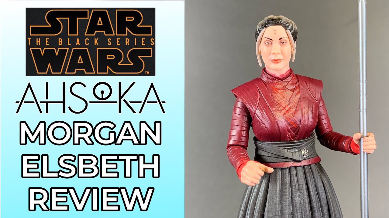 Star Wars The Black Series Morgan Elsbeth Action Figure Review | Ahsoka ...