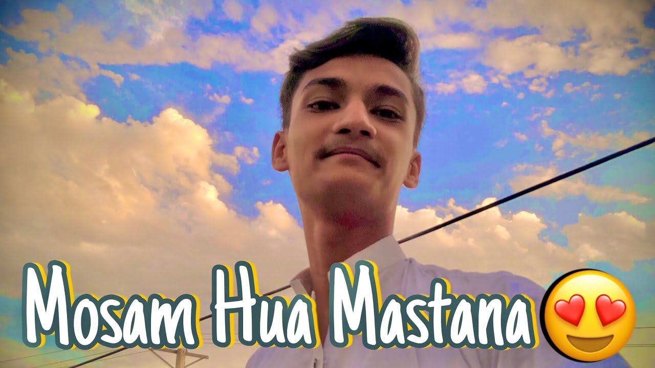 Mosam Hua Mastana 🌧️ | Itna Acha Mosam 😊🫶 - YouTube
