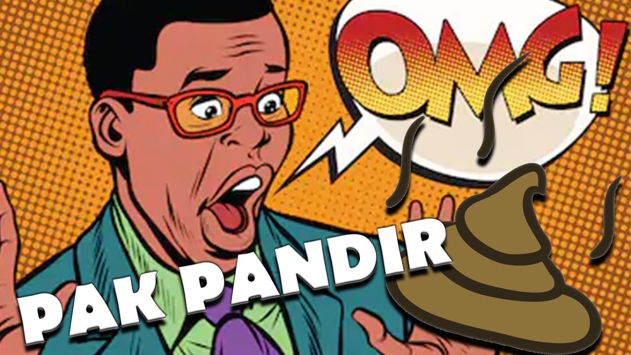 PAK PANDIR pijak TAHI? - YouTube