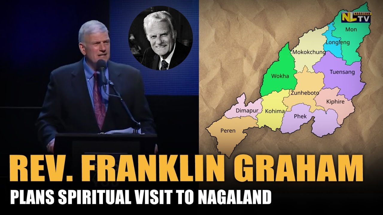REV. FRANKLIN GRAHAM SET TO VISIT NAGALAND - YouTube