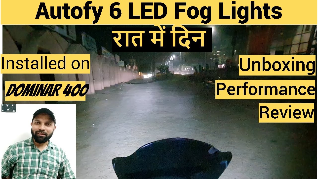 Autofy fog lights - Unboxing, performance and review- Ft. Dominar 400 ...
