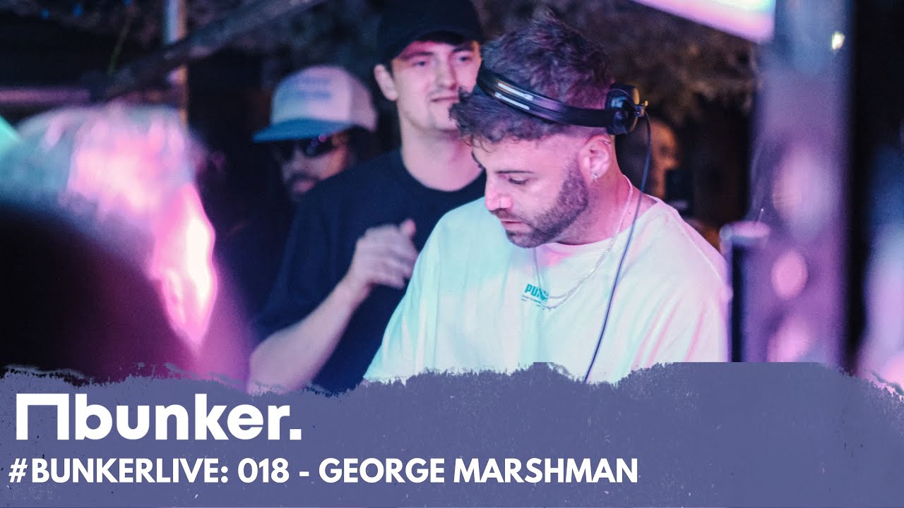#BunkerLive - 018 George Marshman Live set recording @ bunker, Derby ...