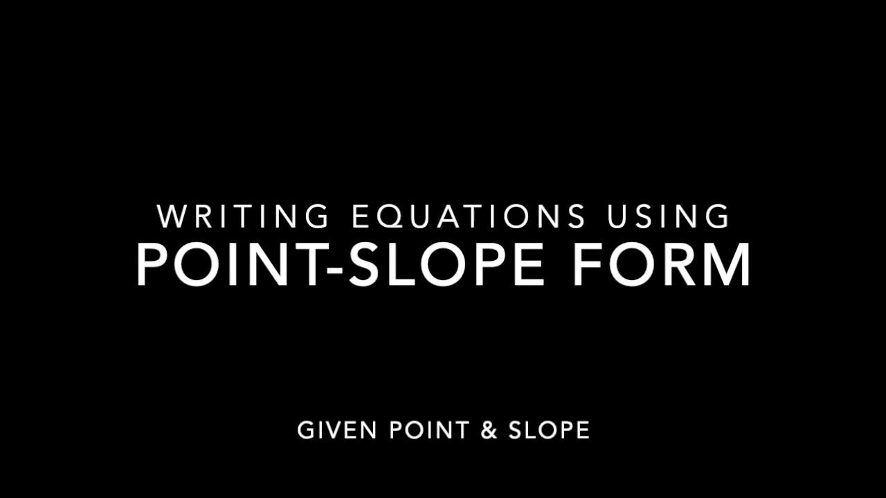 Writing Equations Using Point Slope Form - Given Point & Slope - YouTube