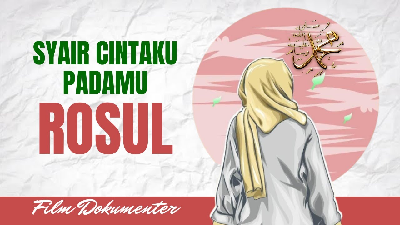 Syair Cintaku padamu Rosul - Film Pendek Ma'arif - YouTube