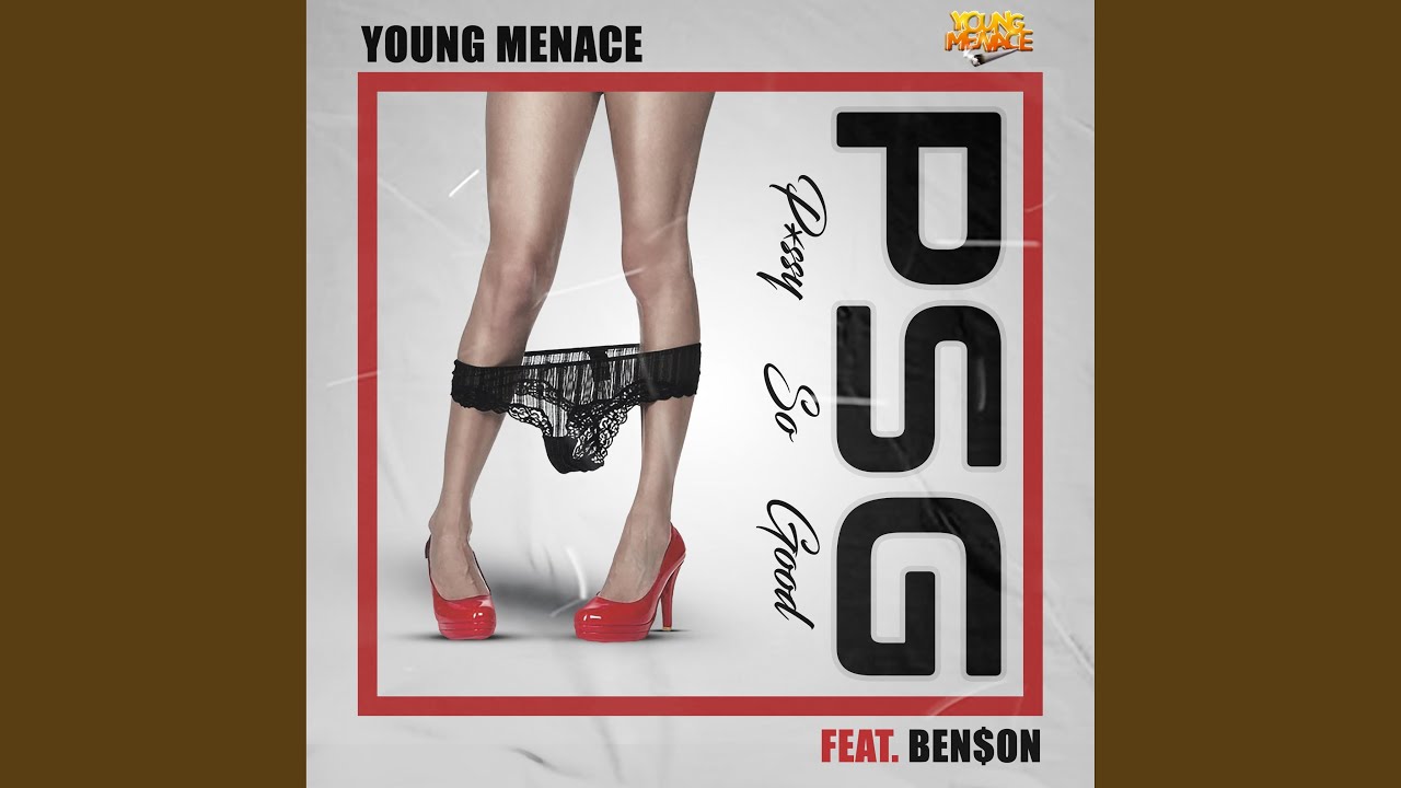 PSG (Pussy So Good) (feat. Benzy) - YouTube Music
