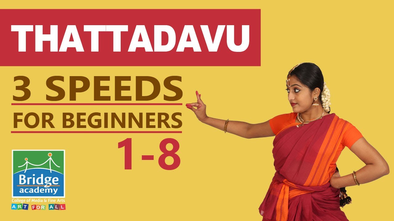Tattadavu in 3 speeds for Beginners (1 to 8) | Bharatanatyam Basics ...