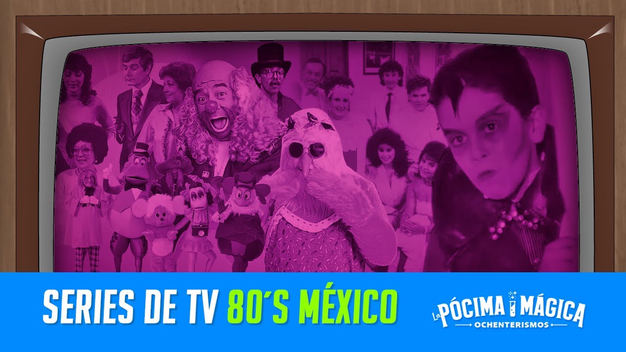 Las mejores series de TV de los 80s / México - YouTube