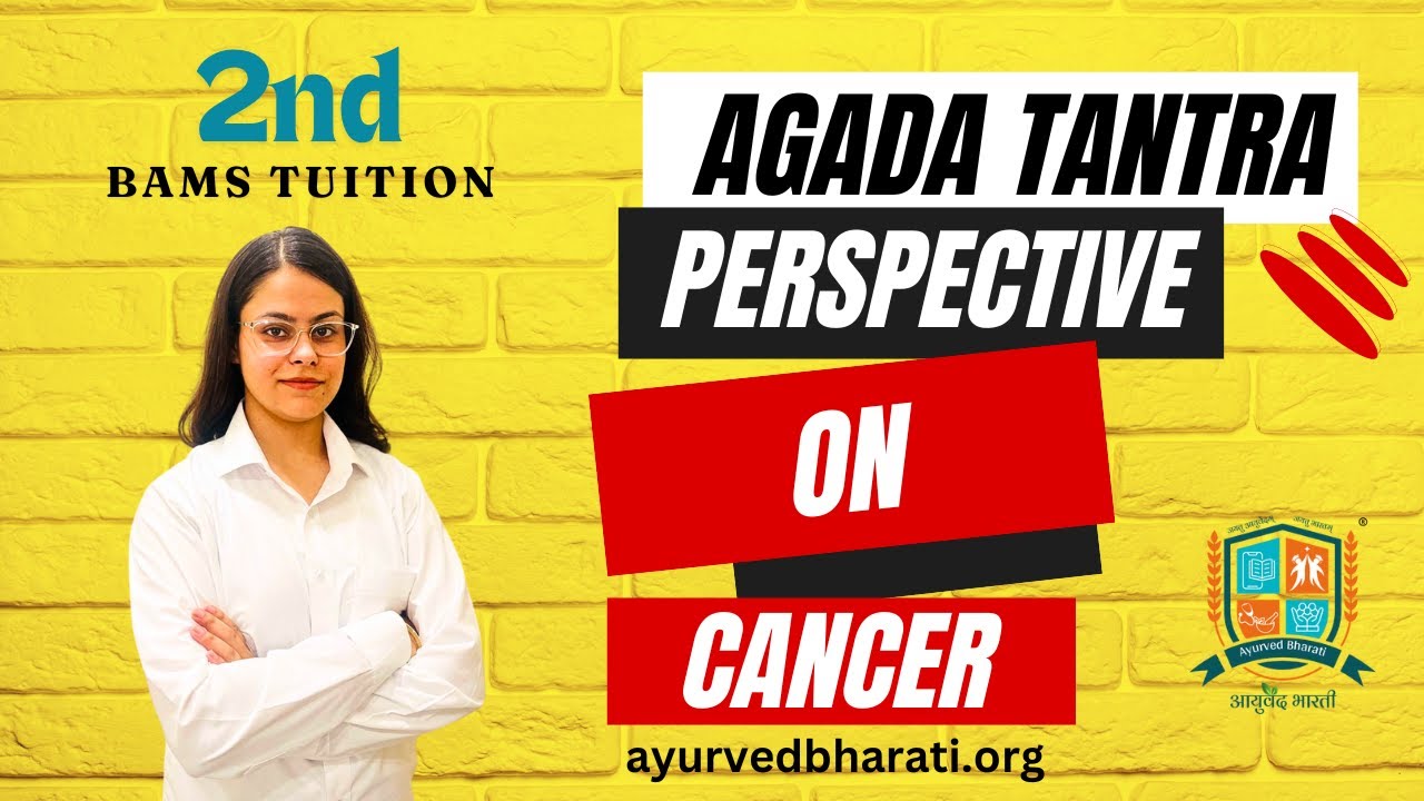 2nd BAMS Tuition | Unit 14 & 15. Agada Tantra perspectives on cancer - YouTube