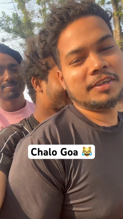 Chalo hai aab Goa 😂 #shorts #viral #trending #ytshorts #divyanshvlog91 - YouTube