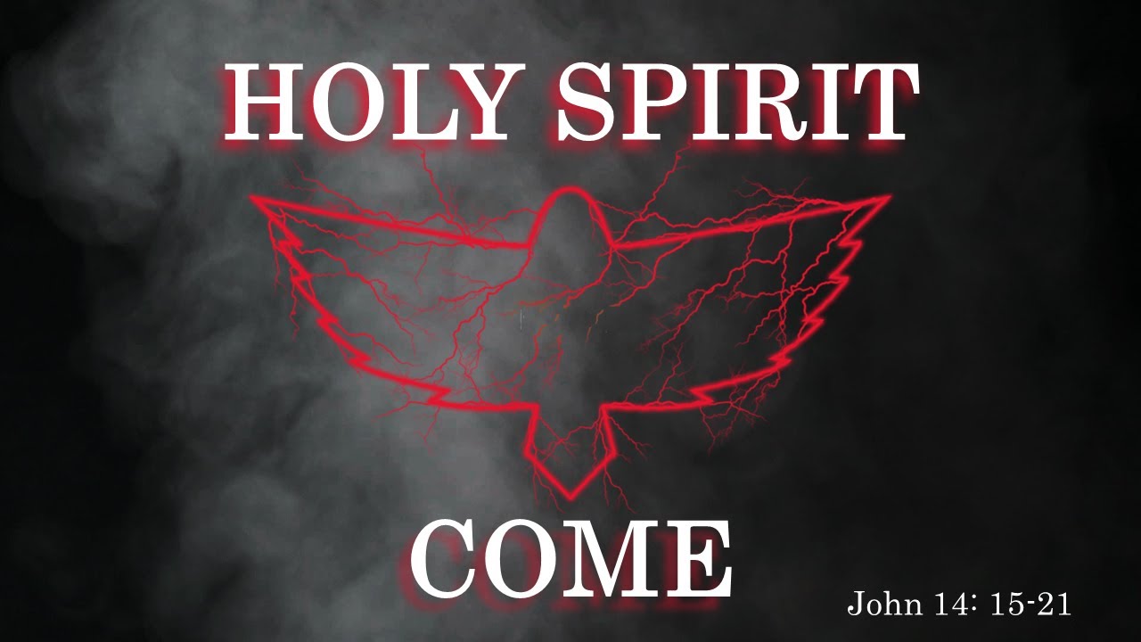 Holy Spirit Promise - Holy Spirit Come - Sunday May 14, 2023 - YouTube