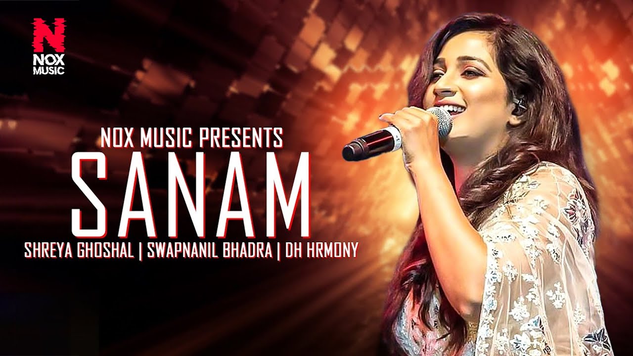 Shreya Ghoshal's "Sanam" A Love Song | Sanam Music Album | Swapnanil ...