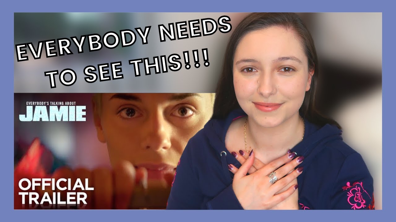 Reacting to EVERYBODY'S TALKING ABOUT JAMIE! - Film Trailer Reaction ...