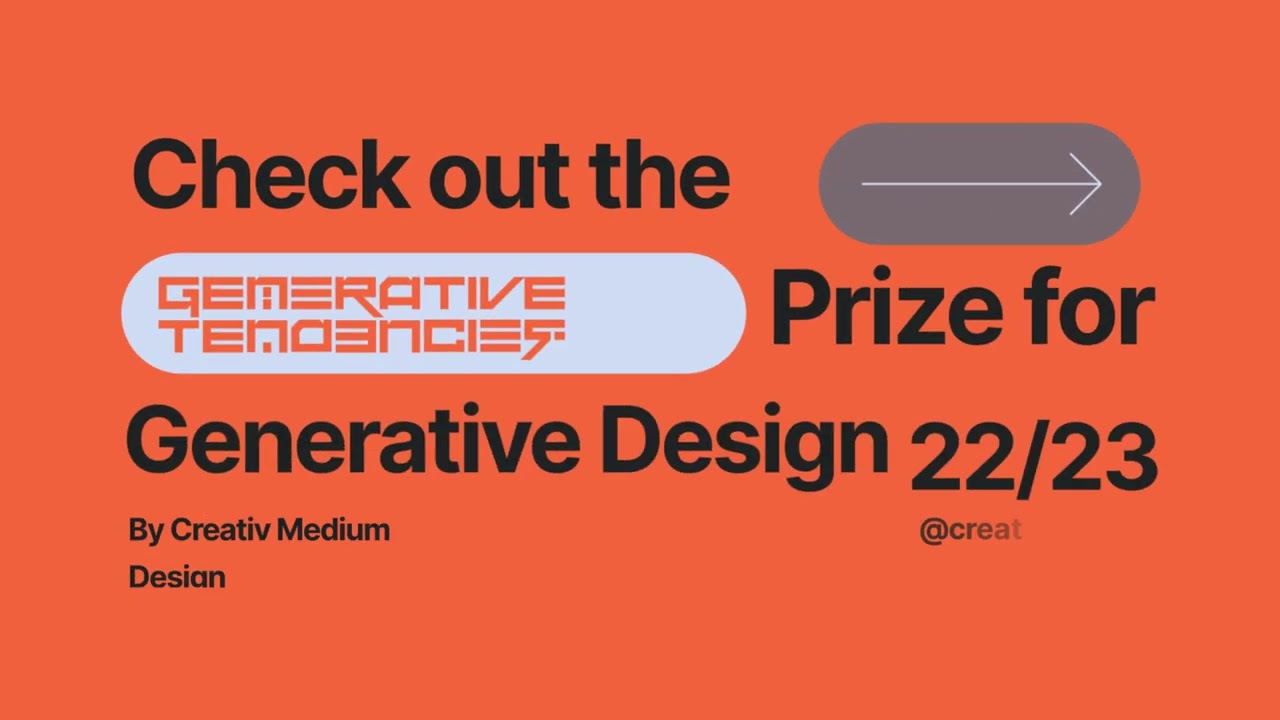Generative Design Challenge at Generative Tendencies by Creativ Medium ...