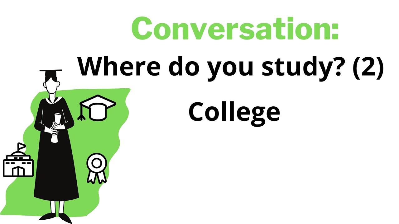 Lesson 11 Where Do You Study 2 College lesson-11-where-do-you-study-2-college
