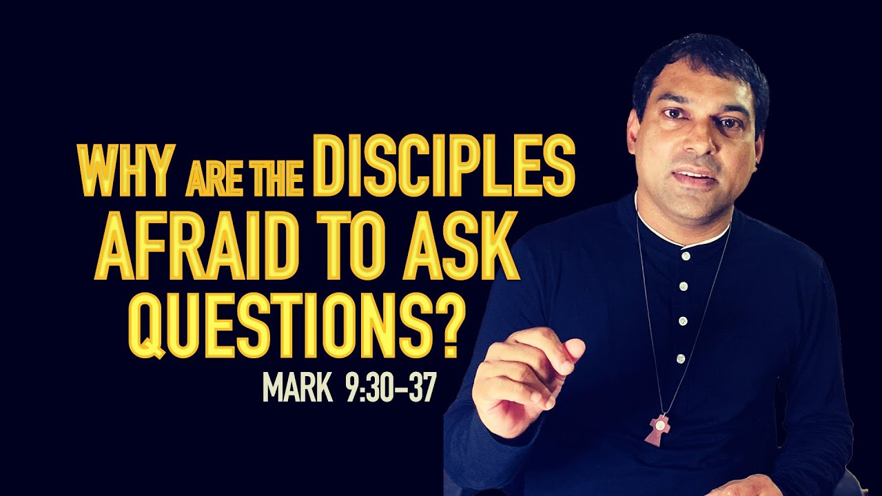 Why do Jesus' Disciples Fail to Ask Questions? (Mark 9:30-31) - YouTube