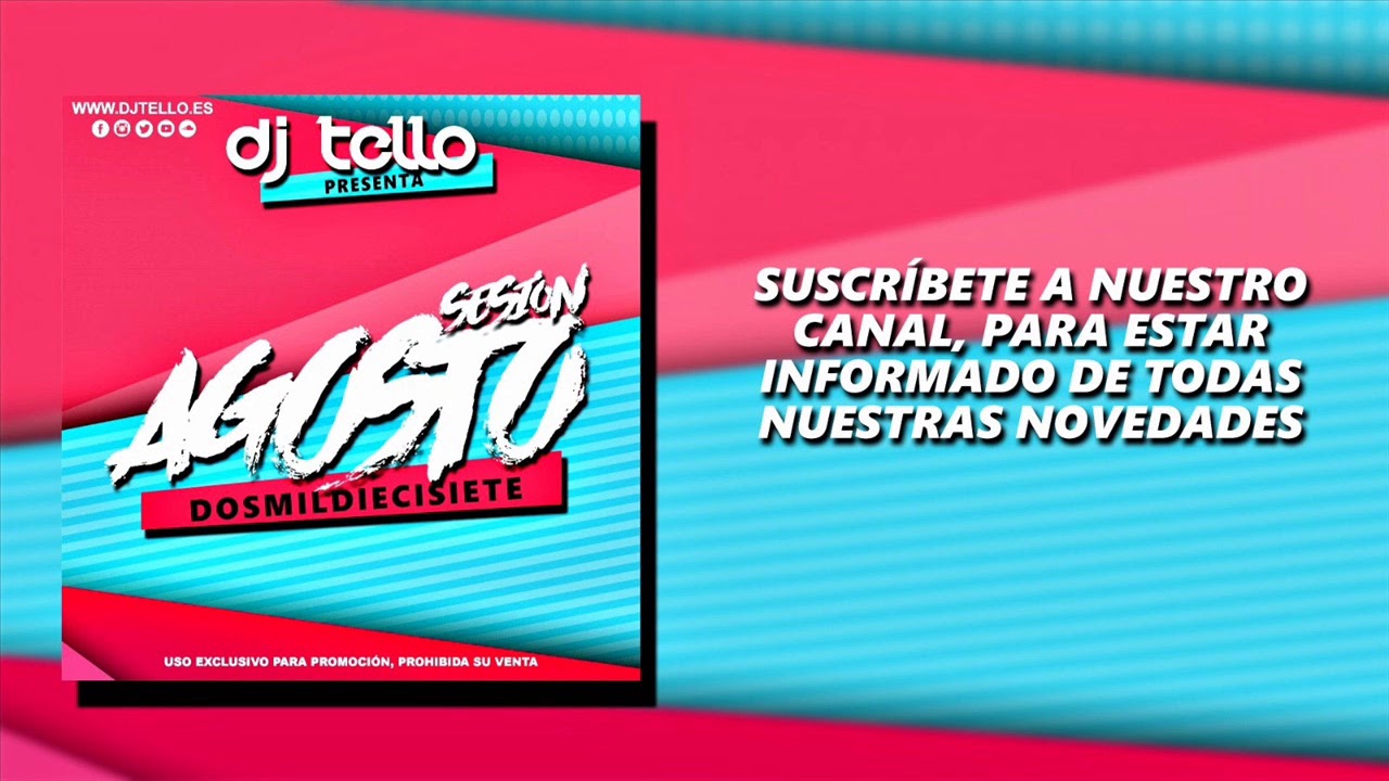 11. Dj Tello - Sesion Agosto 2017 - YouTube