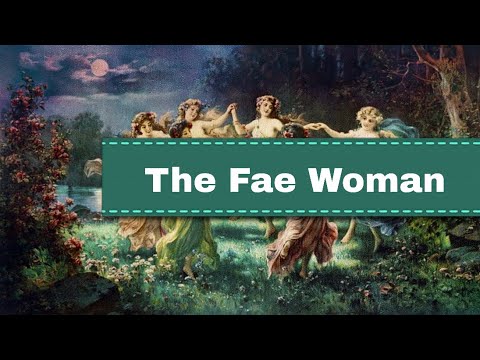 The Fae Woman - YouTube