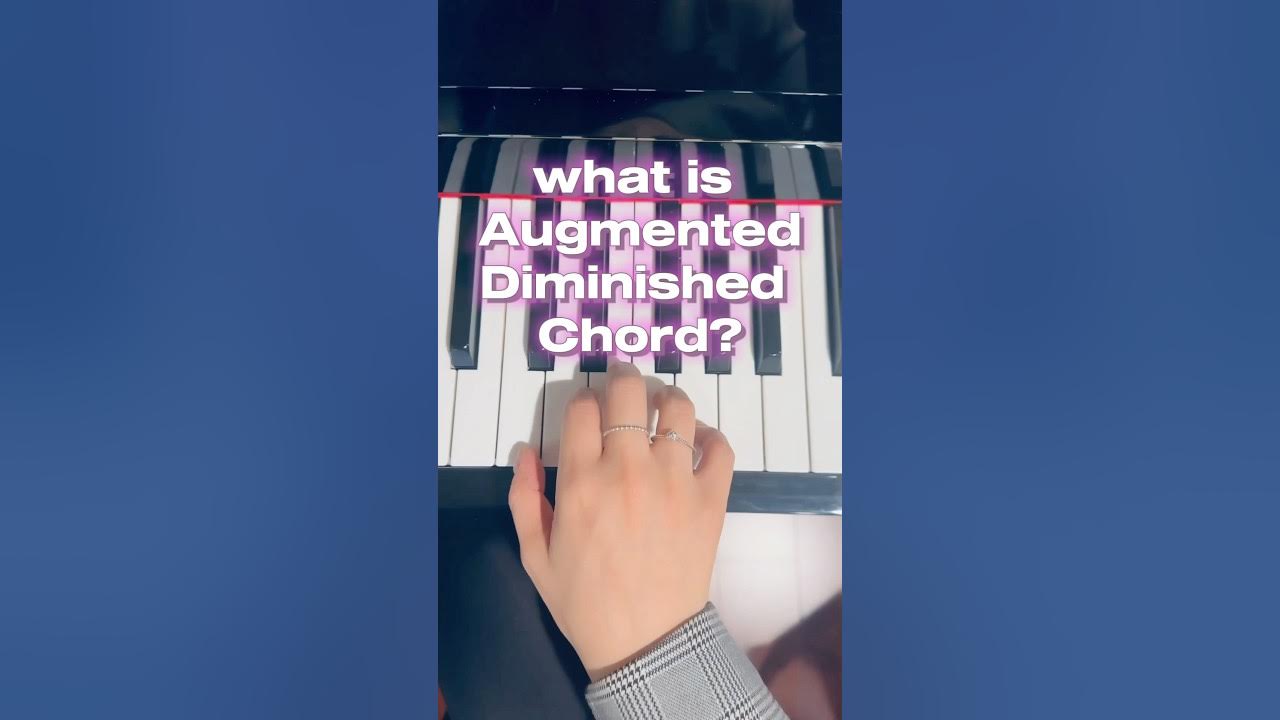 Augmented / Diminished chord - YouTube