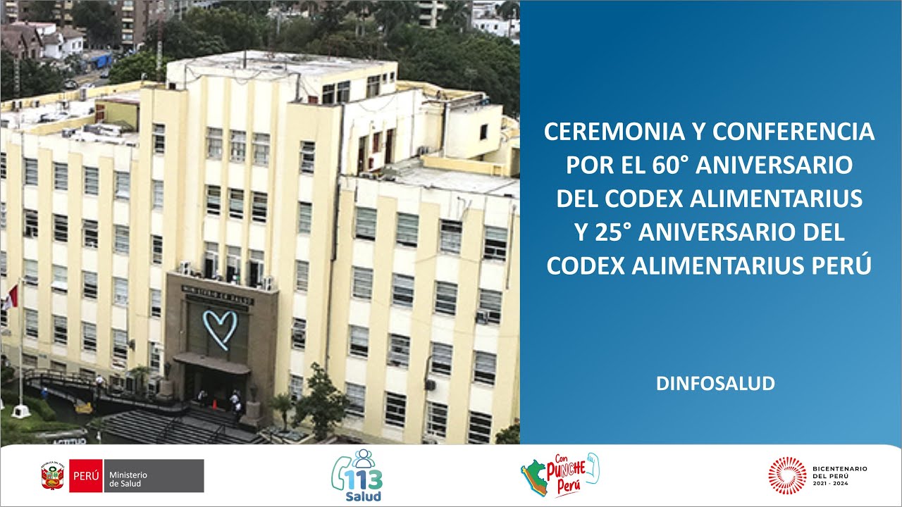 CEREMONIA Y CONFERENCIA POR EL 60° ANI DEL CODEX ALIMENTARIUS Y 25° ANI ...