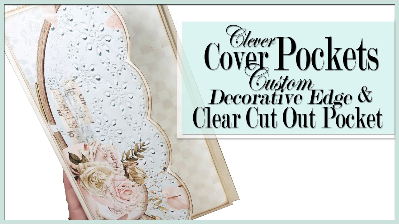 Clever Cover Pockets ~ Custom Decorative Edge ~ Custom Cut Out Acetate ...