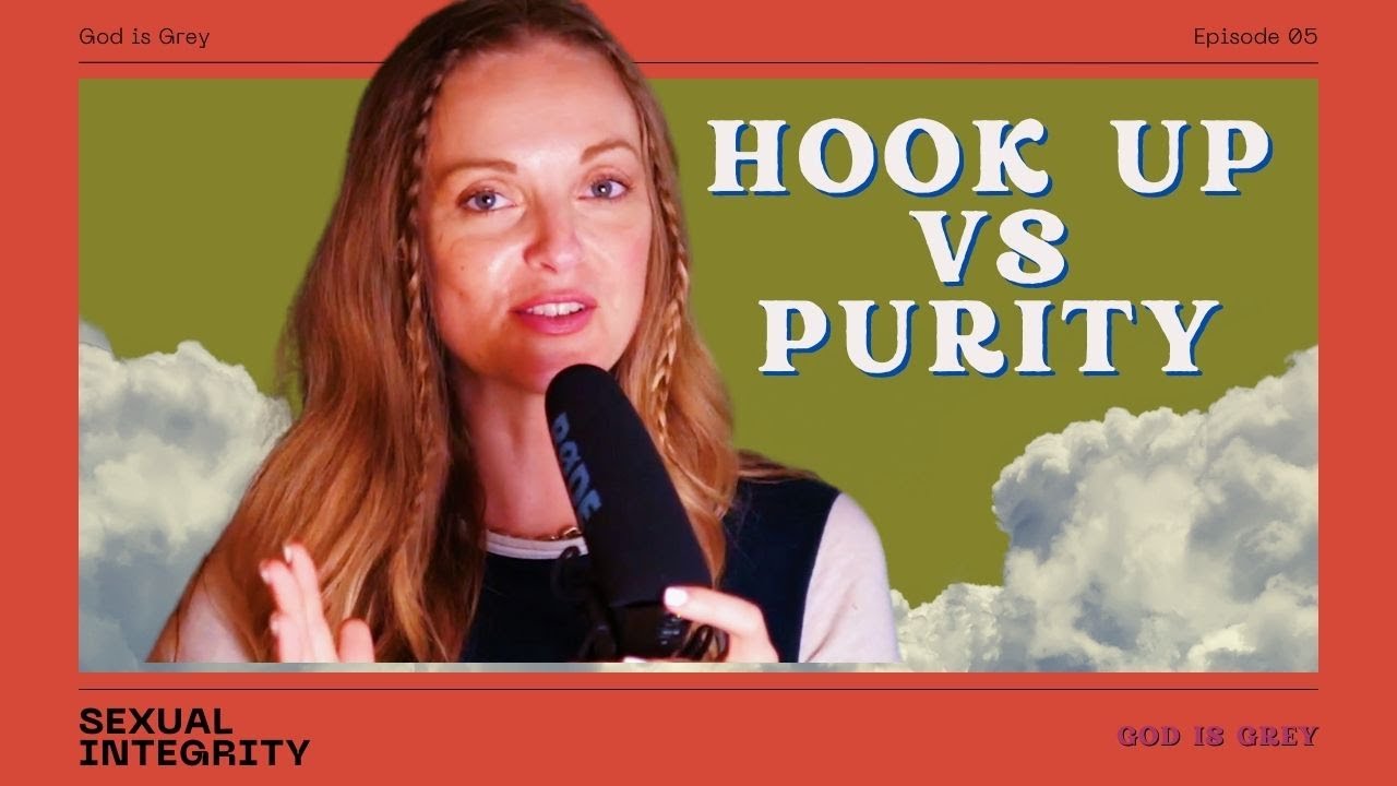 The 6 Keys to Sexual Integrity | God is Grey - YouTube