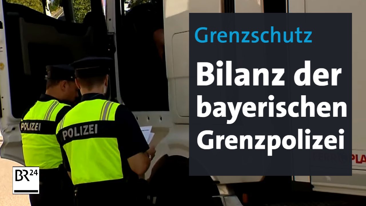Grenzschutz: Bilanz der bayerischen Grenzpolizei | BR24 - YouTube