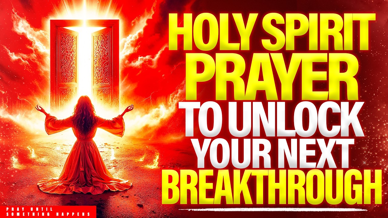 Holy Spirit Prayer for Favor and Breakthroughs | Step into Open Doors ...