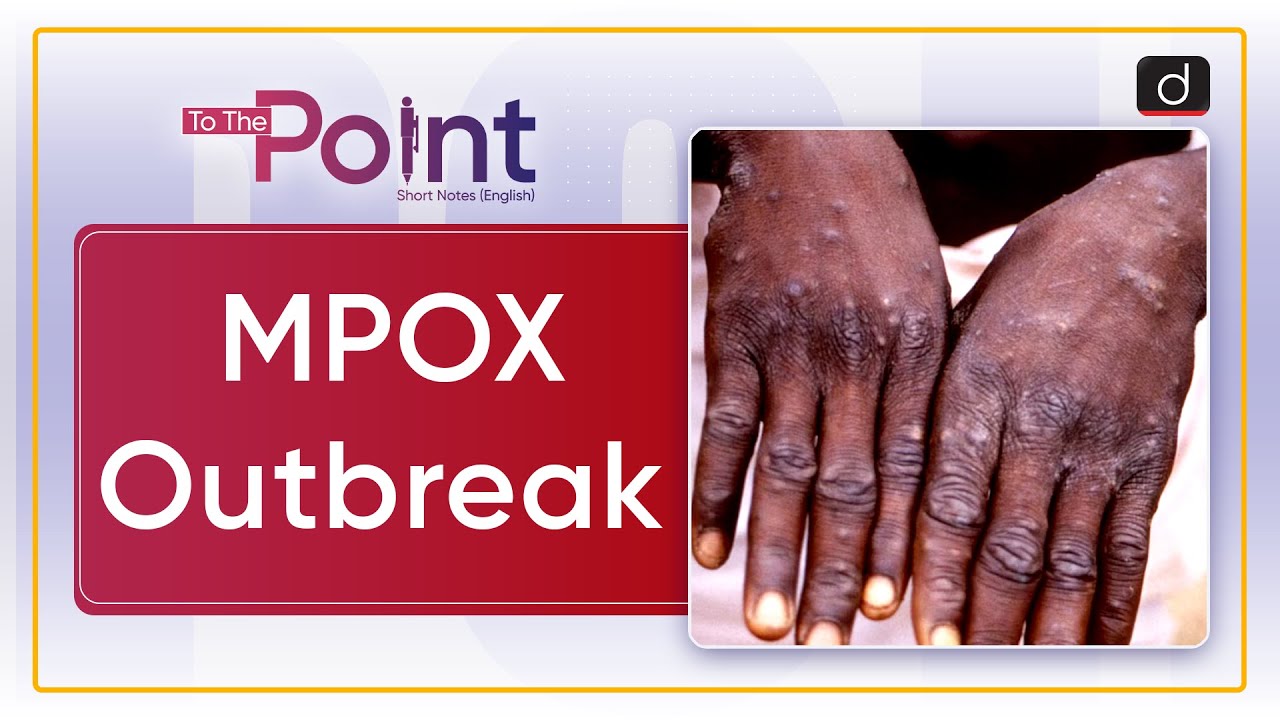 Monkeypox Virus | MPOX Outbreak | India’s Preparedness for MPOX | To ...