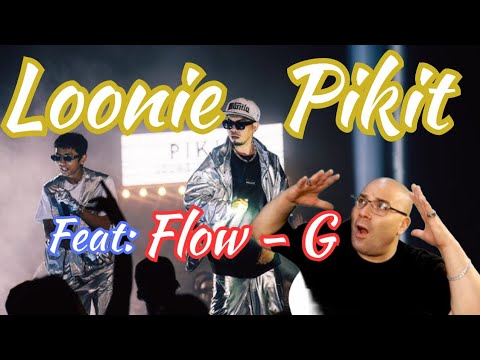 Loonie Feat: Flow - G "PIKIT" REACTION - YouTube