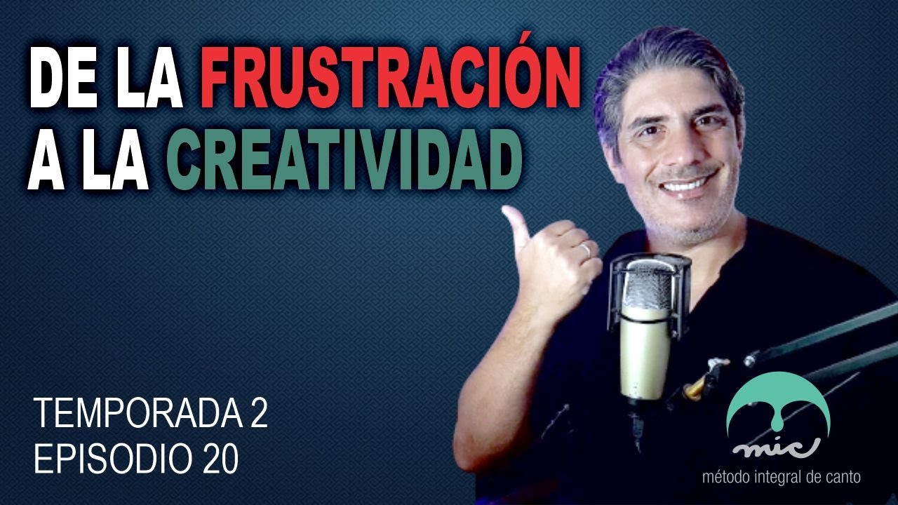 🔴¿Qué nos FRUSTRA cómo CANTANTES y que ESTRATEGIA tomar para SUPERARLO ...