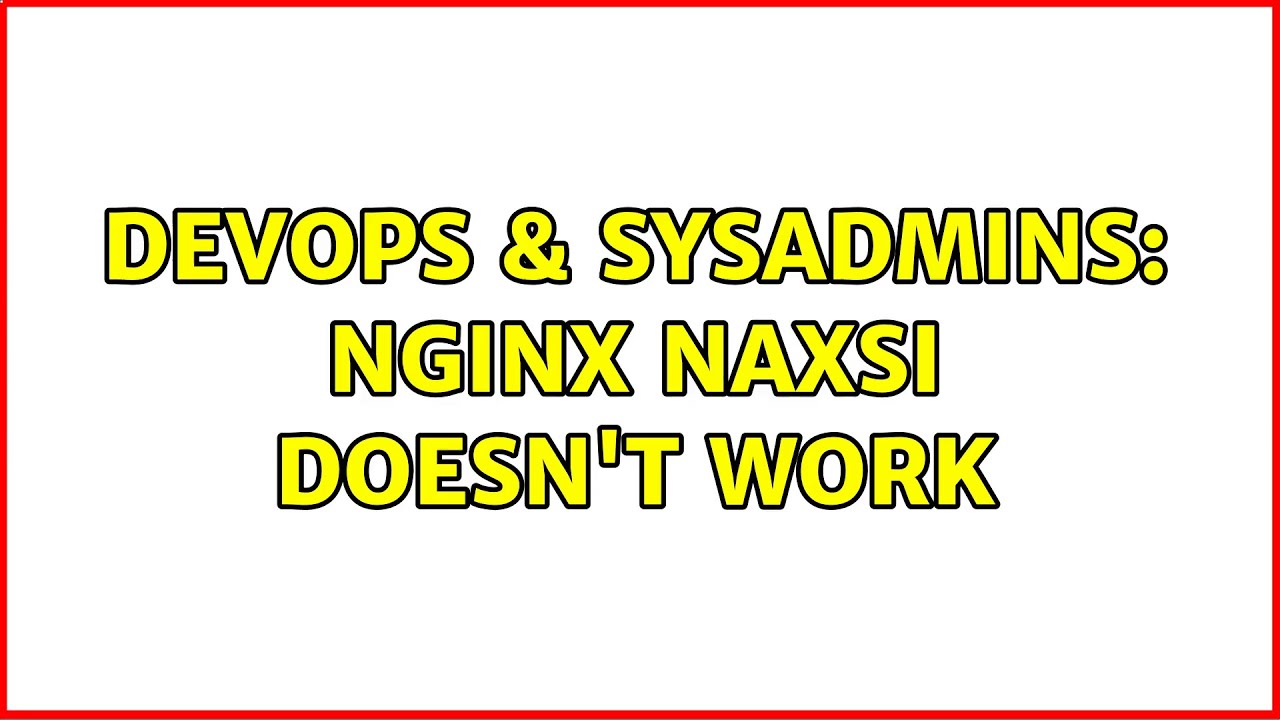 DevOps & SysAdmins: nginx naxsi $URL_X doesn't work - YouTube