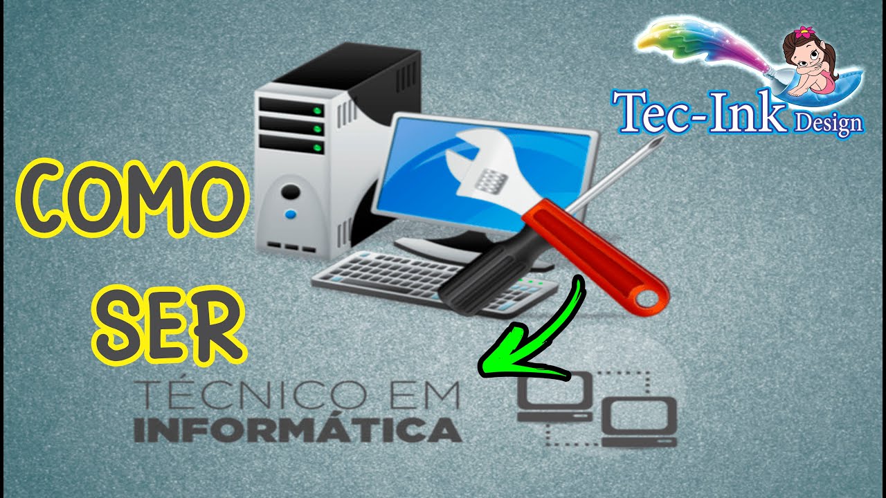 5 Passos P/ Você Ser Um Técnico De Informática | Quais Ferramentas ...