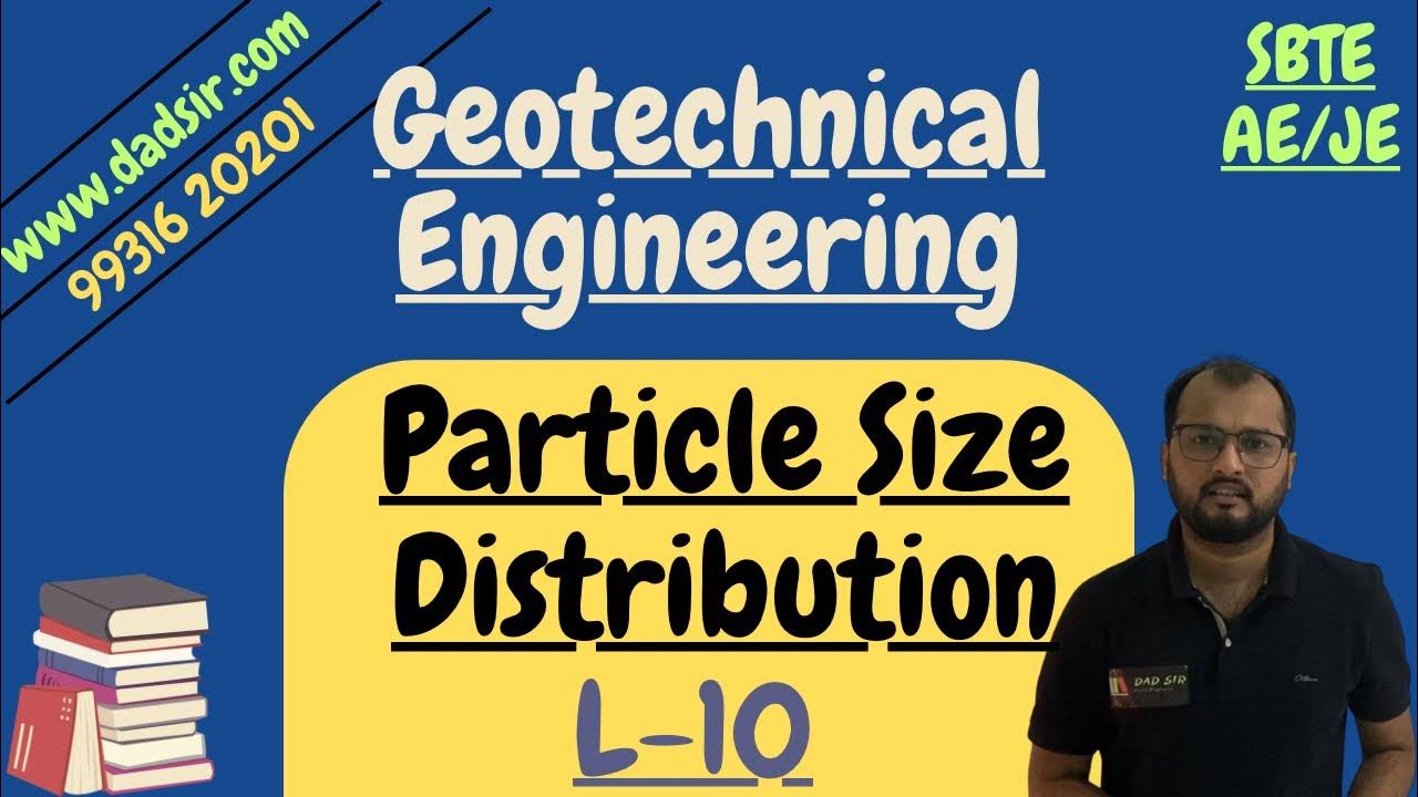 L-10 || Particle Size Distribution of Soil || Geotechnical Engineering || dAd Sir - YouTube