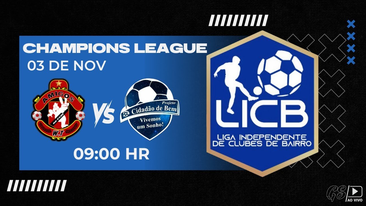 CHAMPIONS LICB - AMIGOS WT X CIDADÃO DO BEM #2° RODADA ! - YouTube
